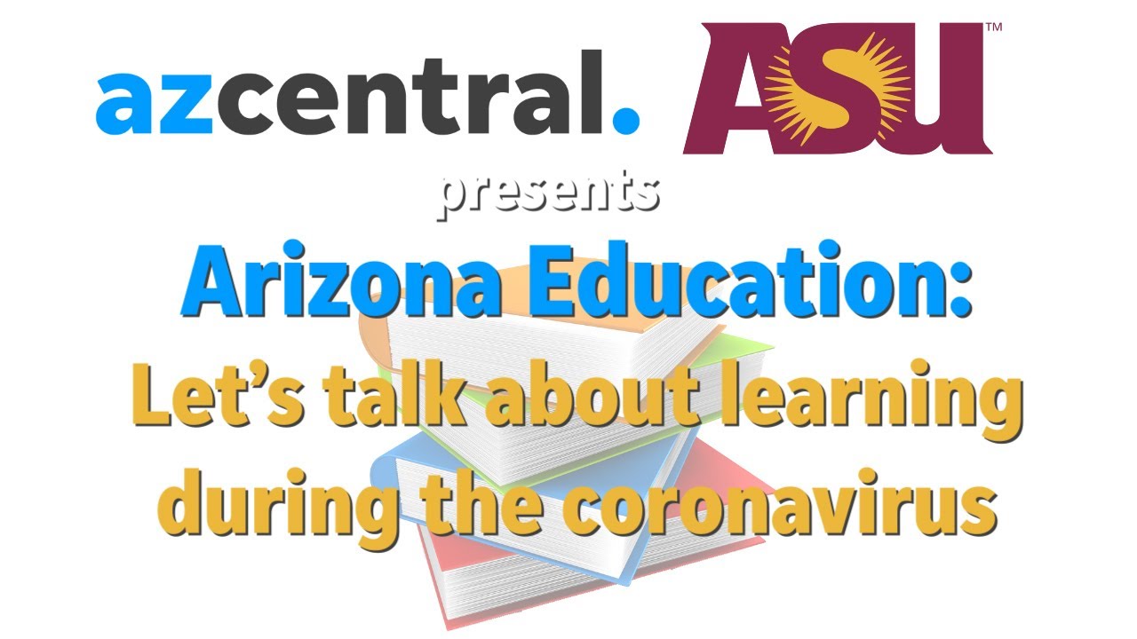 Arizona Education: Let’s talk about learning during coronavirus. - YouTube