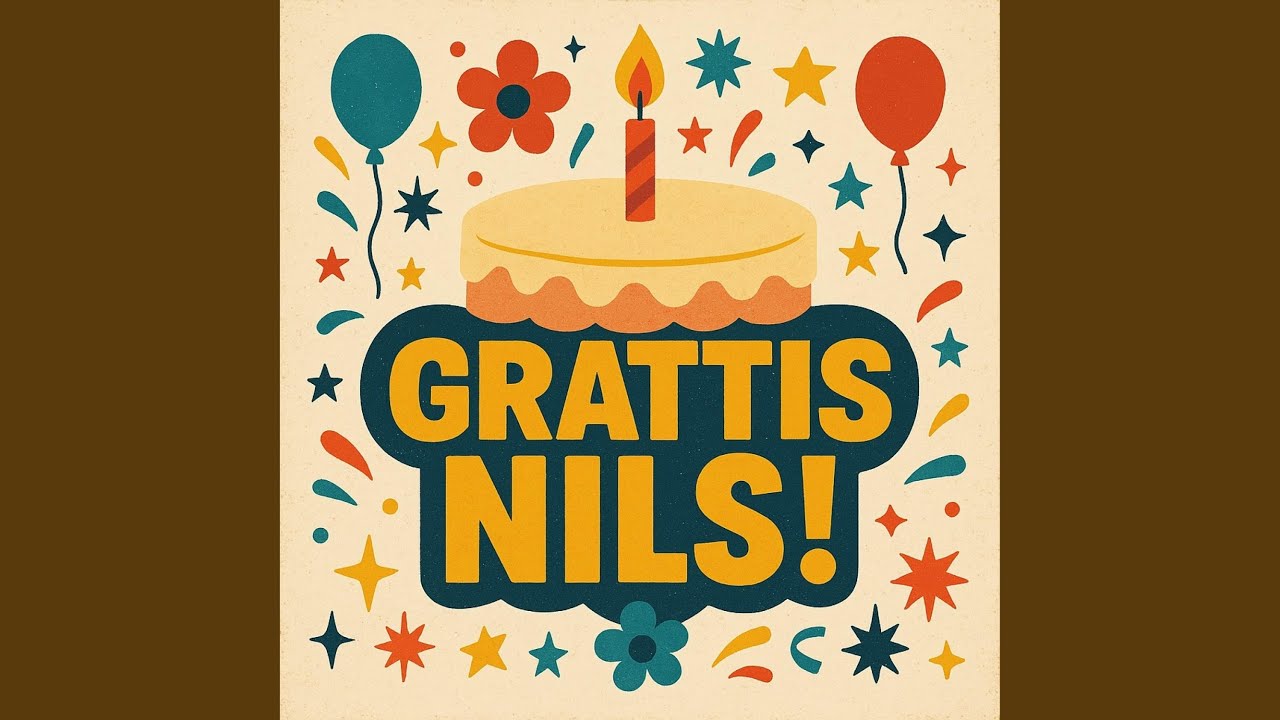 Grattis på födelsedagen Nils - YouTube
