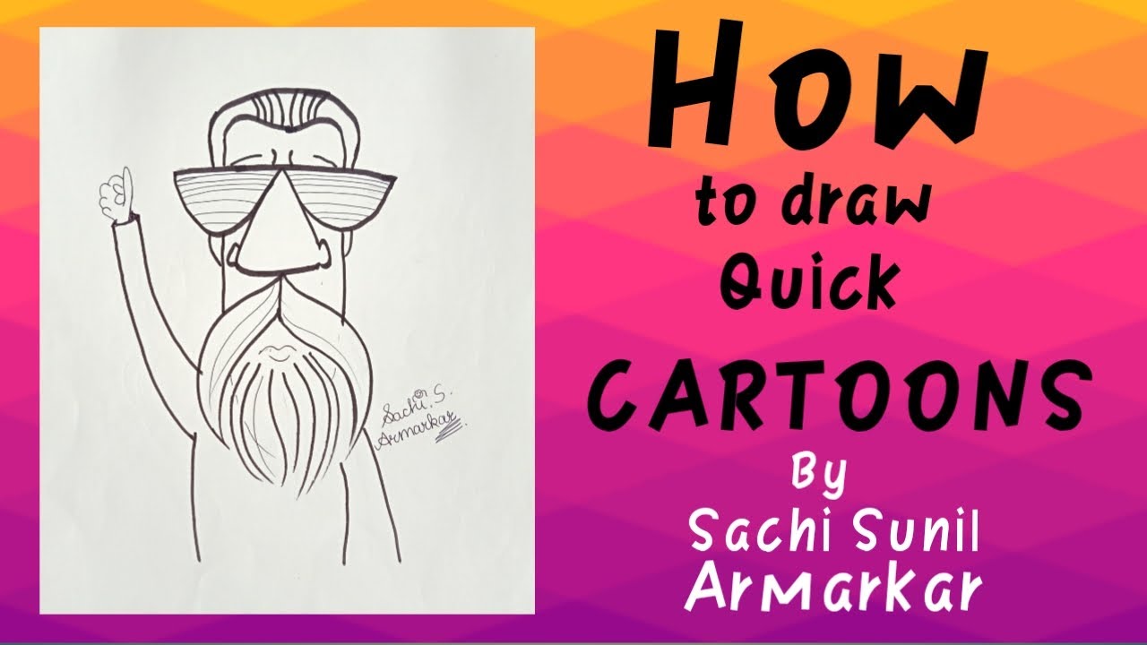How to draw quick Cartoons | Sachi Sunil Armarkar - YouTube