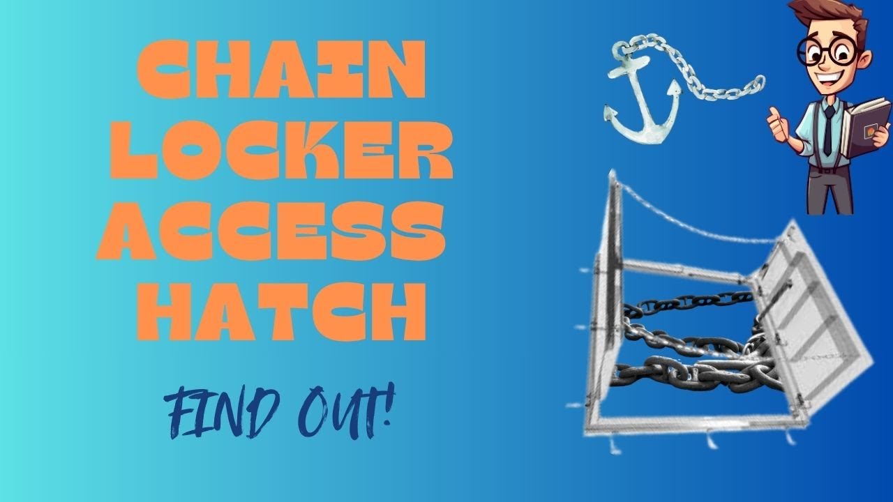 Chain Locker Access Hatch - YouTube