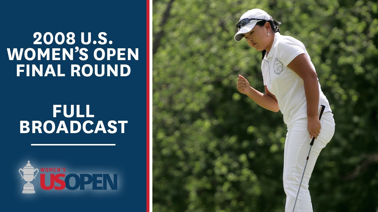 2008 U.S. Women's Open (Final Round): Inbee Park Delivers at ...