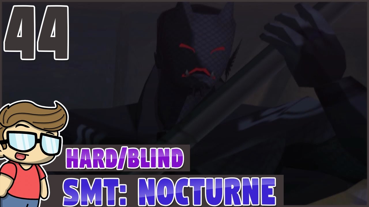 SMT: Nocturne (Hard | Blind) - [Oni Ongyo-Ki] - Shin Megami Tensei ...