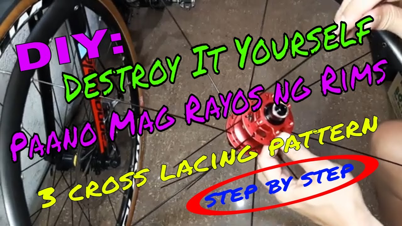3 CROSS LACING PATTERN.. RIMSET BUILDING TUTORIAL .. TAGALOG .. (isa sa ...