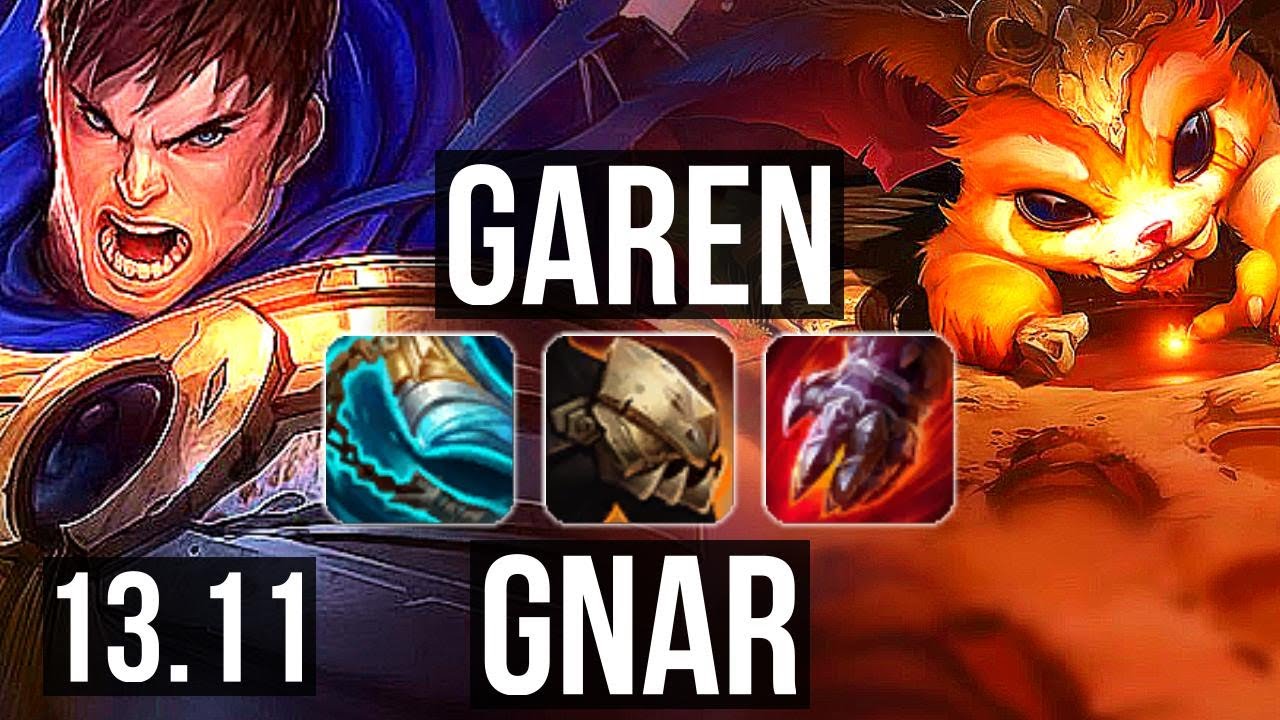 GAREN vs GNAR (TOP) | Rank 5 Garen, 2.5M mastery, 1300+ games, 8/2/3 ...