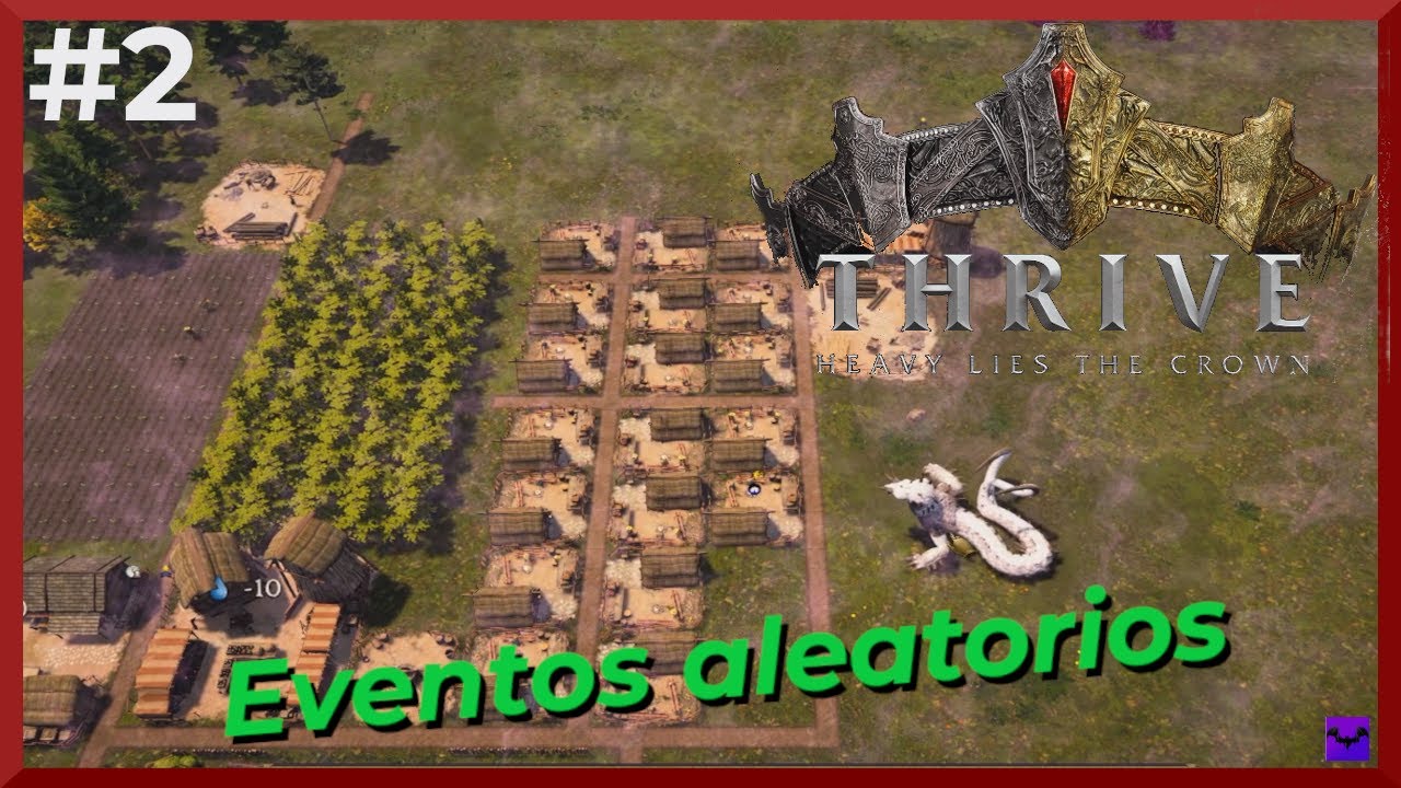 Thrive: heavy lies the Crown Ep.- 2 Eventos aleatorios negativos ...