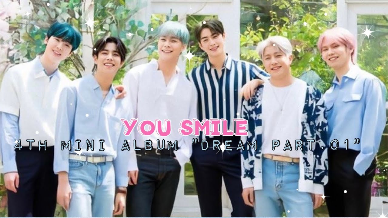 YOU SMILE X ASTRO X 4th Mini Album "DREAM PART.01" [Astroad Concert ...