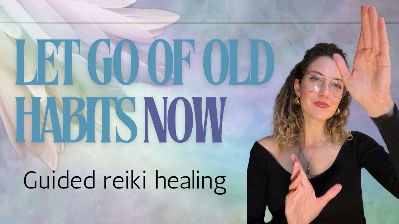 Let Go Of Bad Habits NOW [reiki healing to release the energy before ...