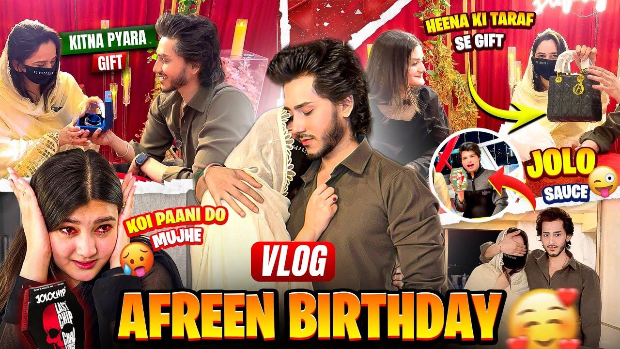 Afreen Birthday Vlog 🎉 | 🌶️ Jolo Sauce Prank On Heena🥵 | Surprise Gift 🎁 | Sarfaraz Ansari - YouTube