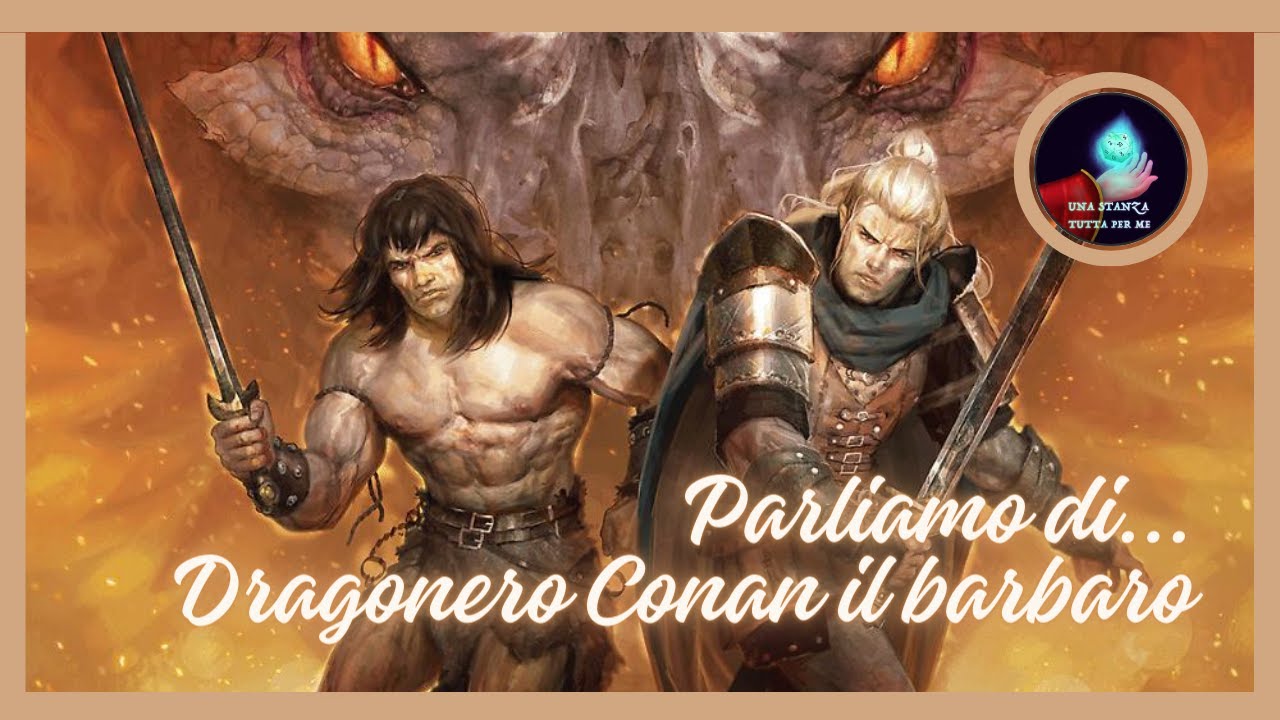 Parliamo di... Dragonero Conan il Barbaro - YouTube