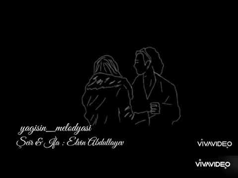Bilirəm görüşəcəyik......Şeir & ifa : Elvin Abdullayev
