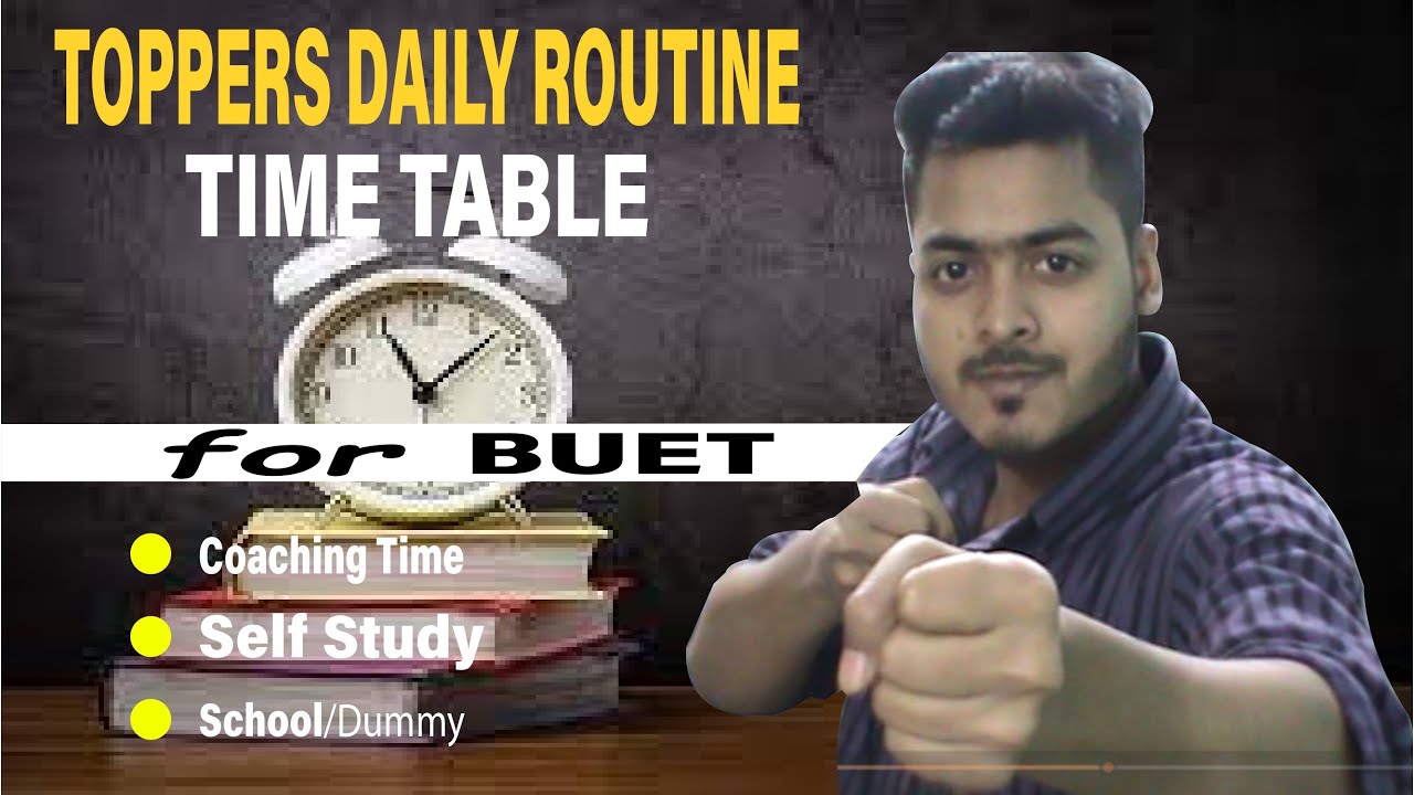 Toppers Daily Timetable For BUET/Best Timetable to crack BUET/Yakub Vai ...