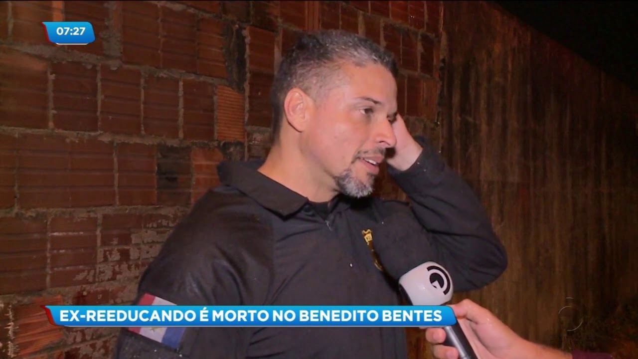 Ex Reeducando Foi Assassinado No Benedito Bentes Youtube