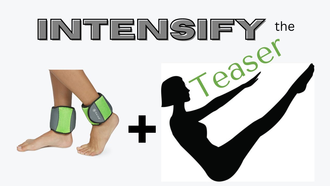 Intensifying the Teaser: Hard Core Pilates Workout with Ankle Weights ...