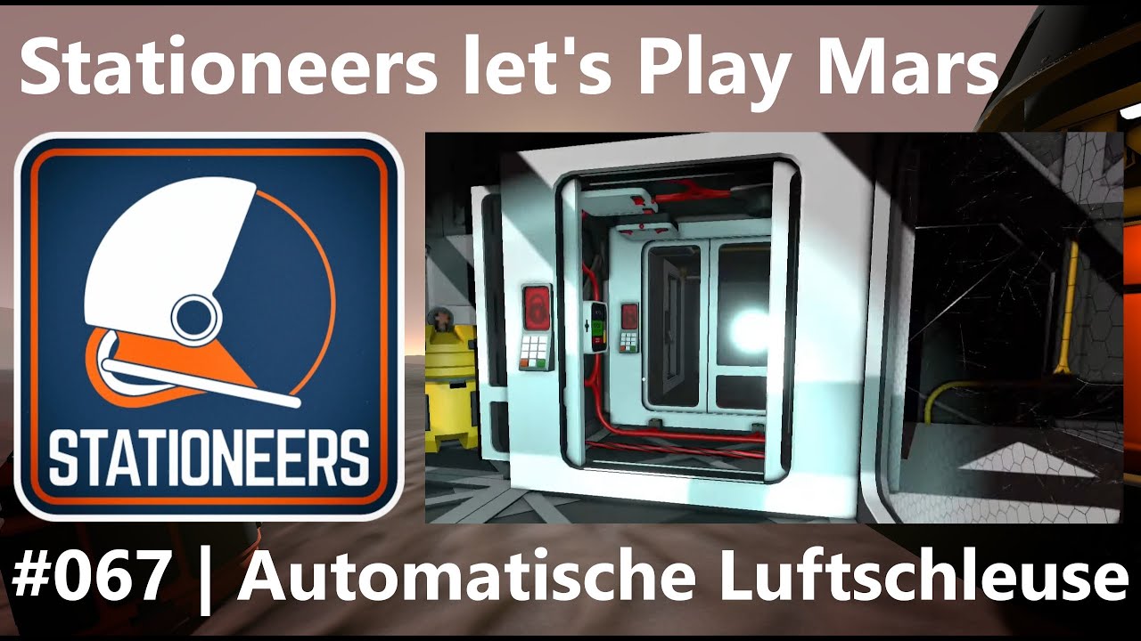 Mars let's play #067 – Automatische Luftschleuse | Stationeers - YouTube