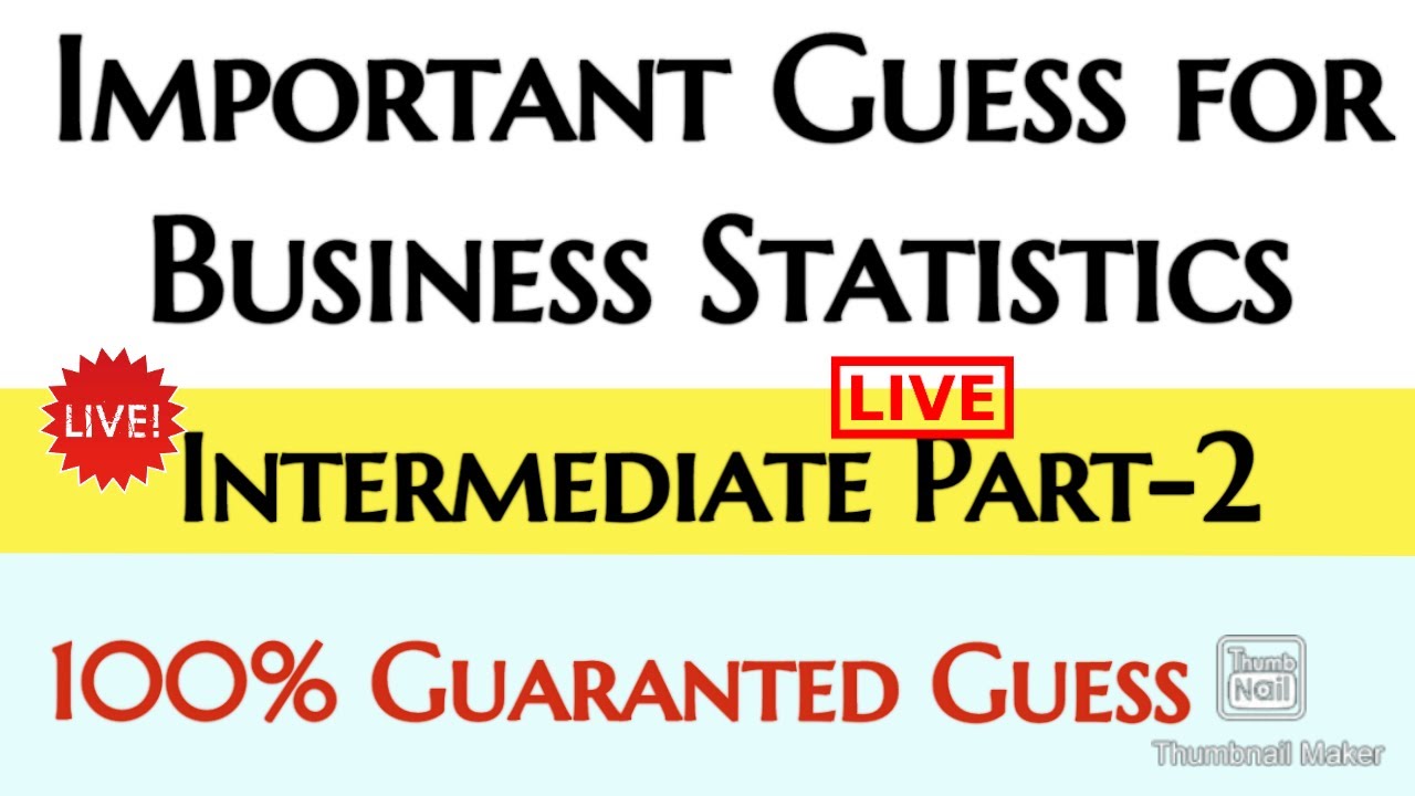 Important Guess For Business Statistics Intermediate Part 2 || Guess B ...