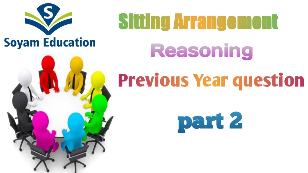 Sitting Arrangement (part II ) ll Previous Year Questions ll Reasoning ...