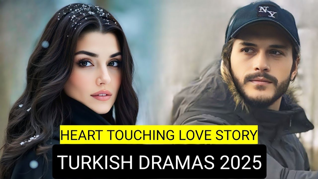Top 10 Heart Touching Love Story Turkish Drama Series 2025 - YouTube