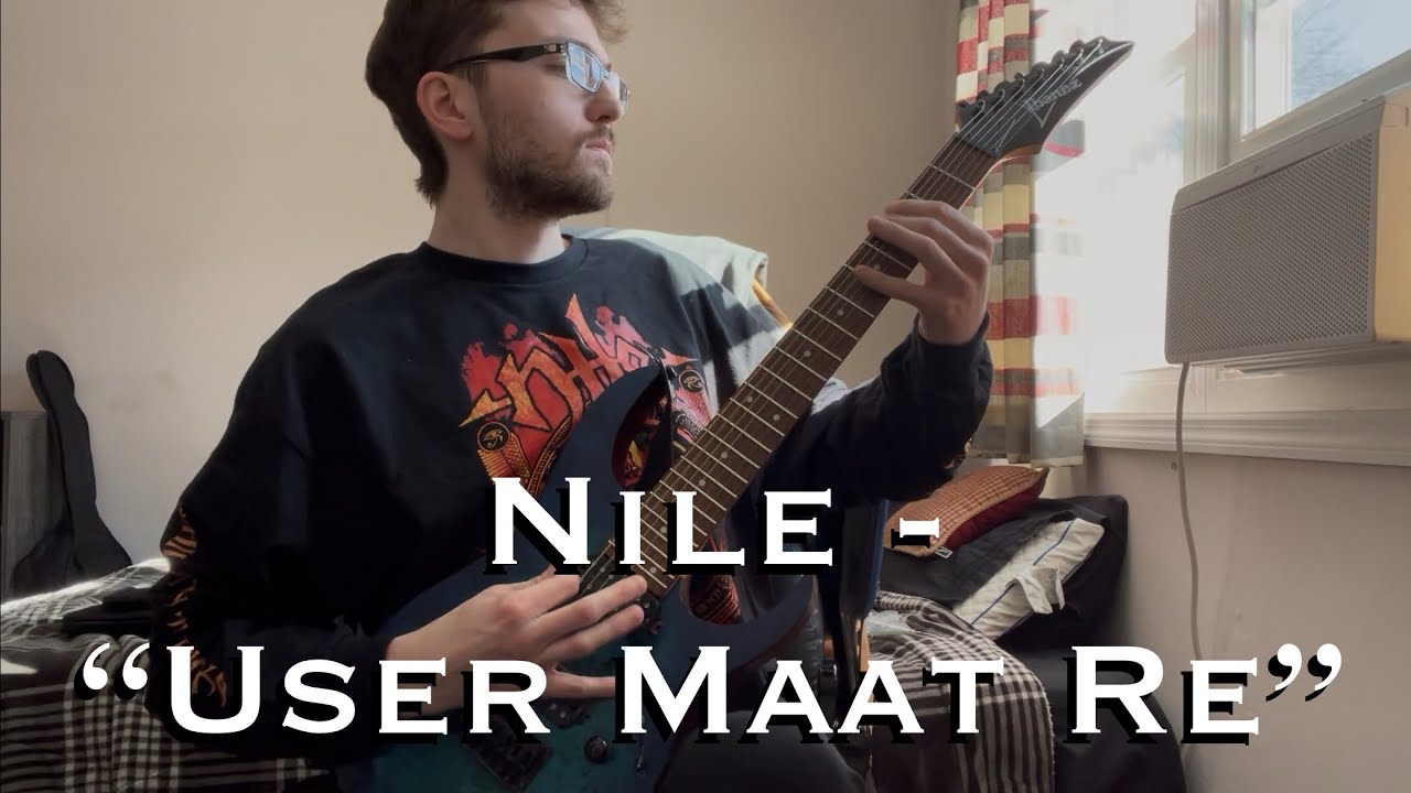 Nile - “User Maat Re” (Guitar Cover) - YouTube