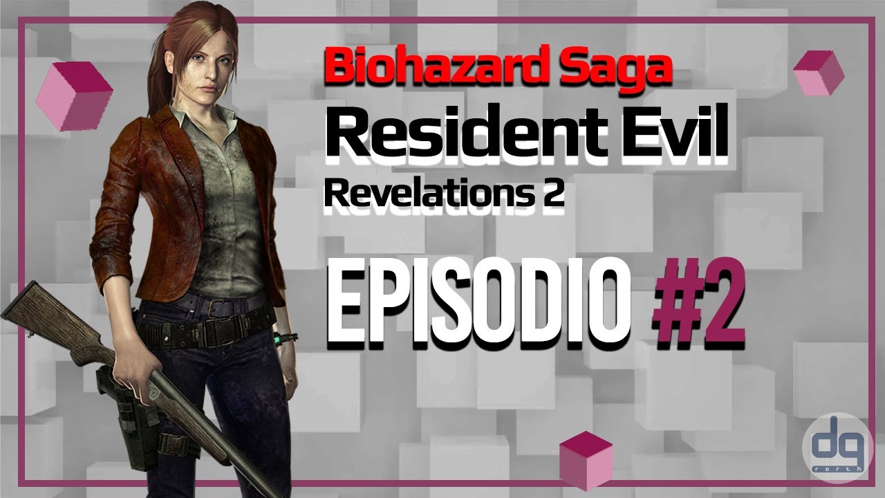 "EPISODIO 2" | Biohazard Saga - Resident Evil Revelations 2 - YouTube