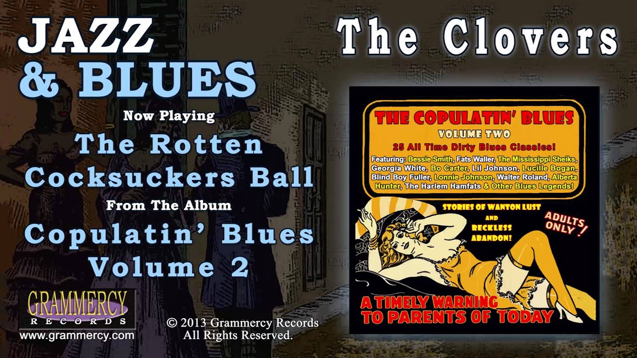 The Clovers - The Rotten Cocksuckers Ball - YouTube