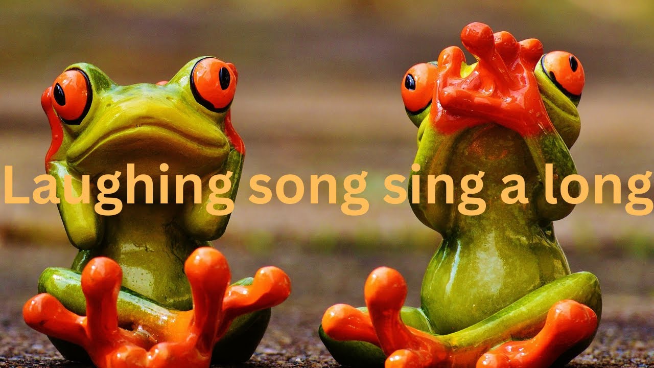 Laughing song sing a long - YouTube