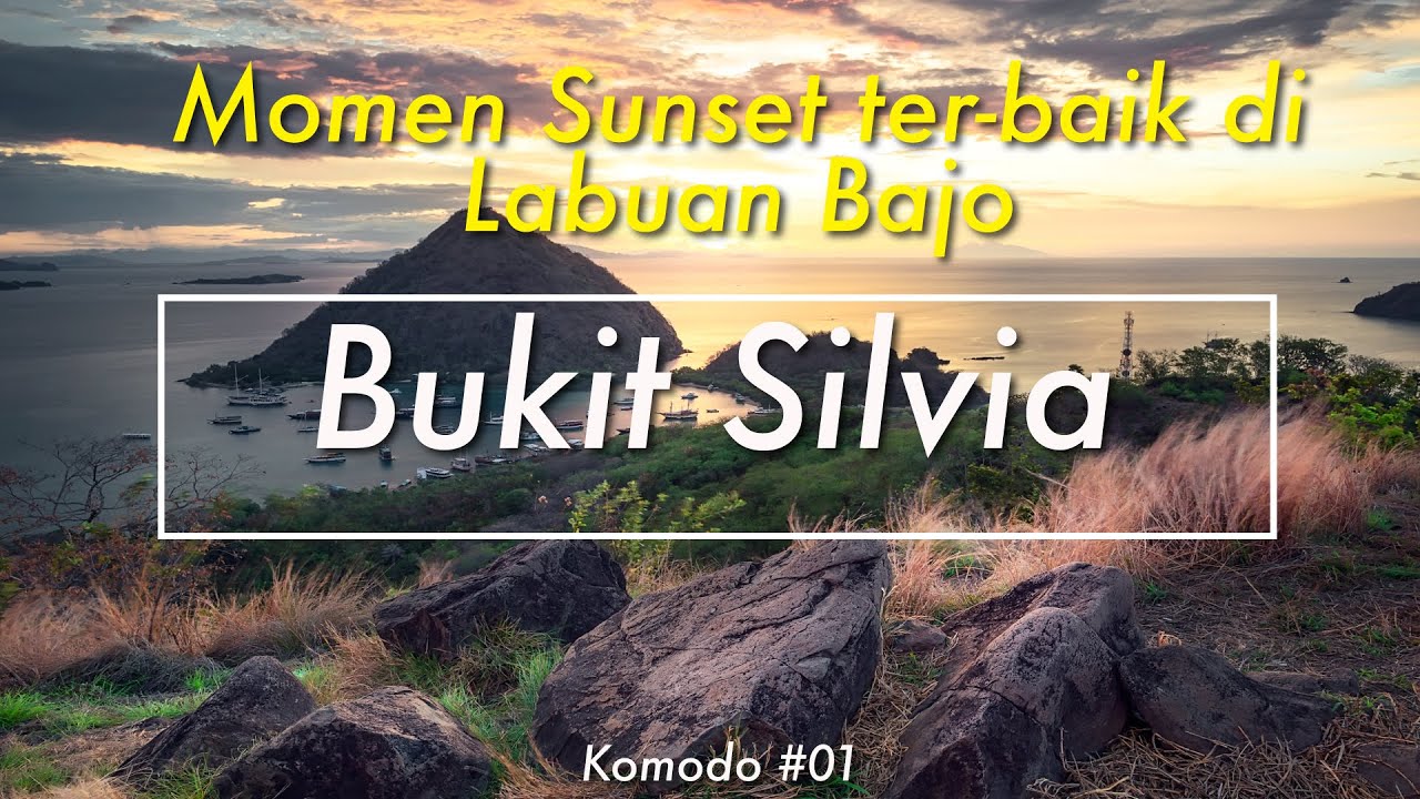 Sunset terbaik di Labuan Bajo (Bukit Silvia) | Sail Komodo 01 of 03 | # ...