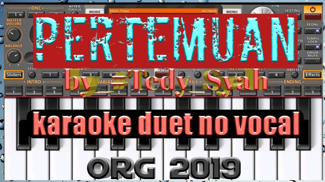 Org 2019/2020 by Tedy_Syah #pertemuan duet no vocal - YouTube