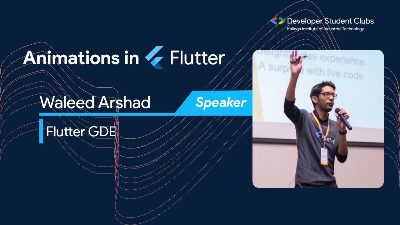 Waleed Arshad Animations On Flutter Dsc Kiit Youtube