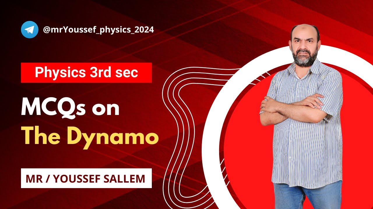 MCQs on the Dynamo | Lesson three | Chapter three | Mr Youssef Sallem - YouTube