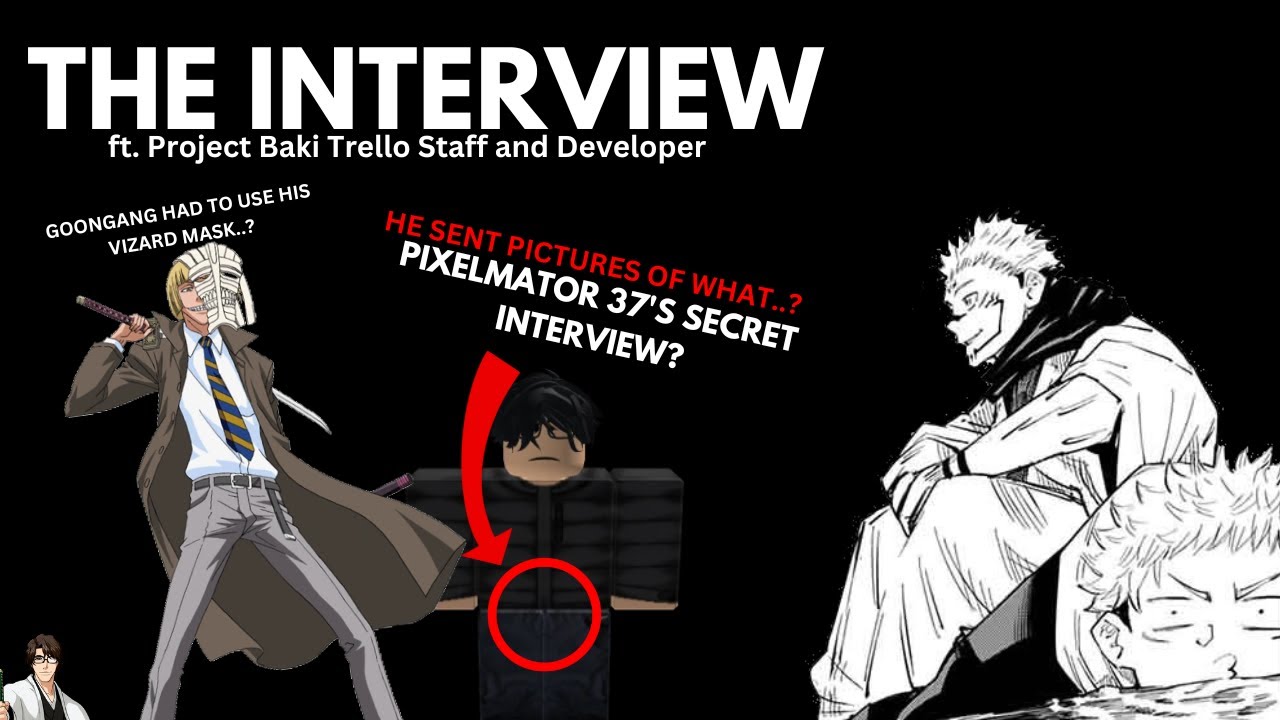 THE INTERVIEW ft. Project Baki Developer and Trello Staff! PIXELMATOR37 ...