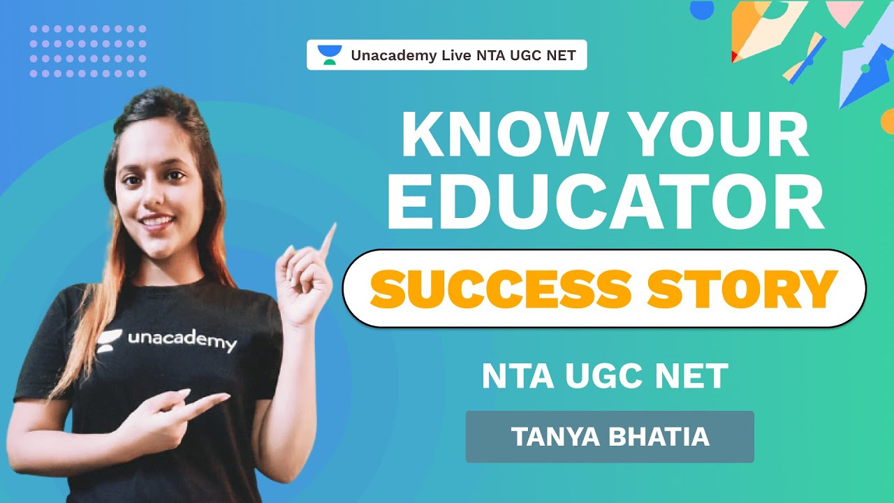 Know Your Educator | Tanya Bhatia | Unacademy Live NTA UGC NET - YouTube