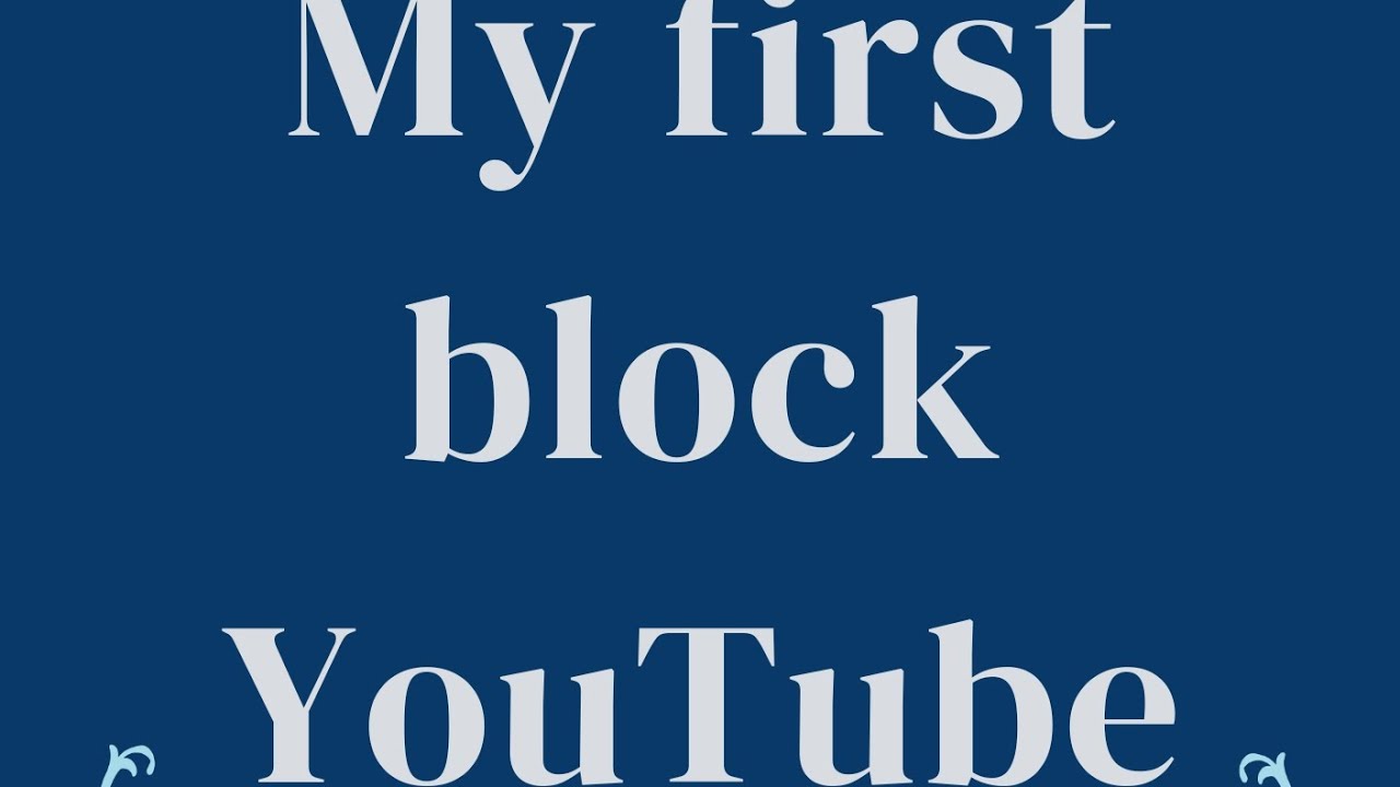my first block ️🥰 - YouTube