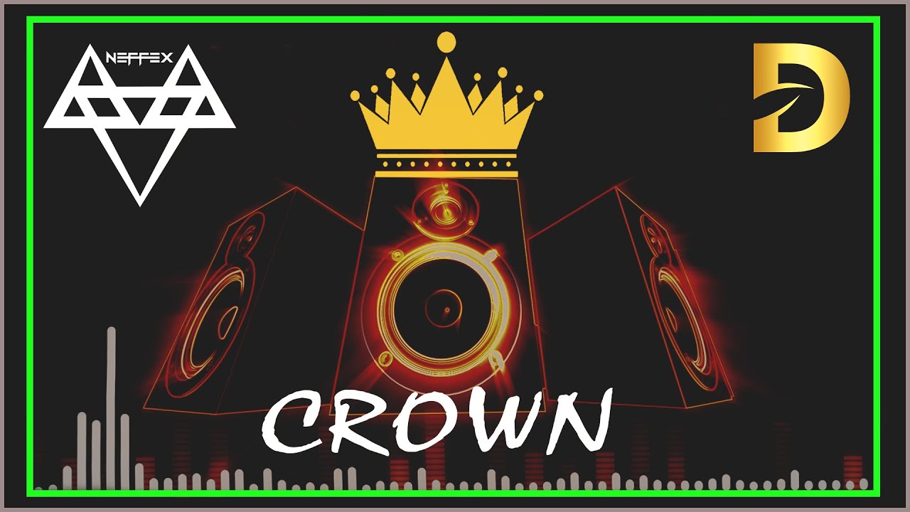 Crown NEFFEX Mix With D_ Vocal Track [Copyright Free Music] COLLAB With ...