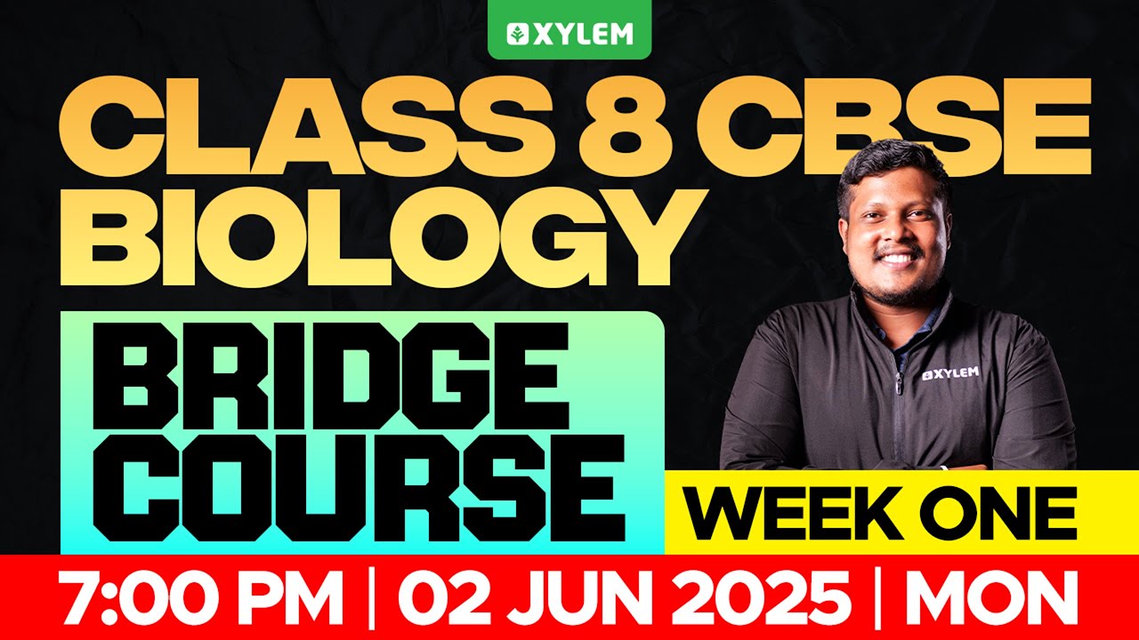 Class 8 CBSE Biology | BRIDGE COURSE / Week One | Xylem Class 8 CBSE ...