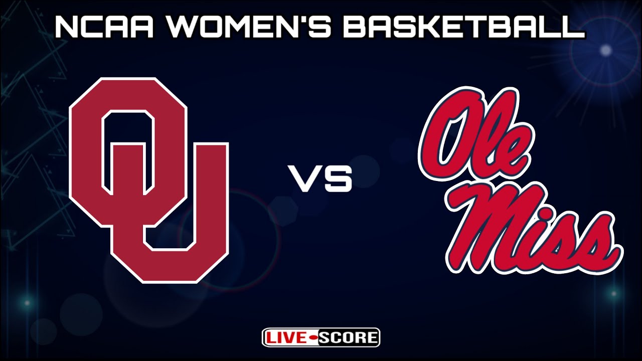Ole Miss Rebels vs Oklahoma Sooners | NCAA Women's Basketball Live ...
