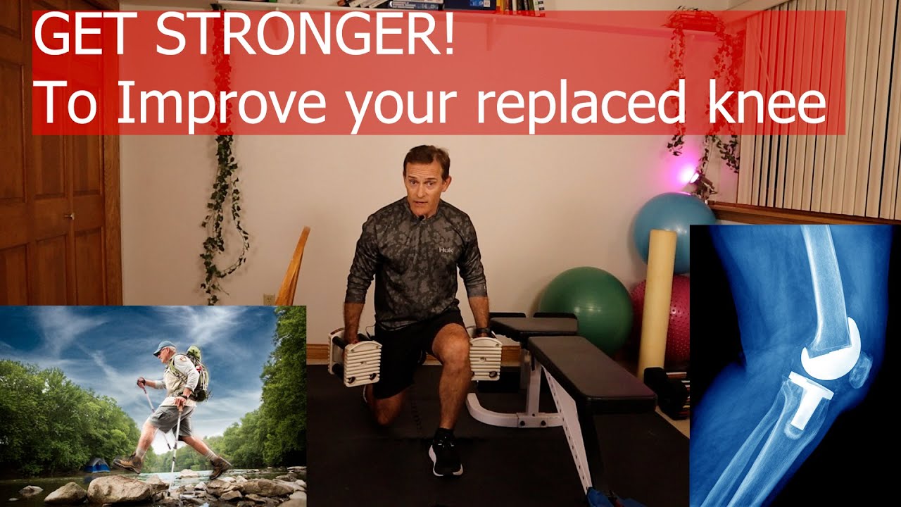 Advanced Strengthening After Knee Replacement - YouTube