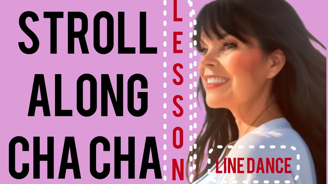 STROLL ALONG CHA CHA -- line dance LESSON BEGINNER - YouTube