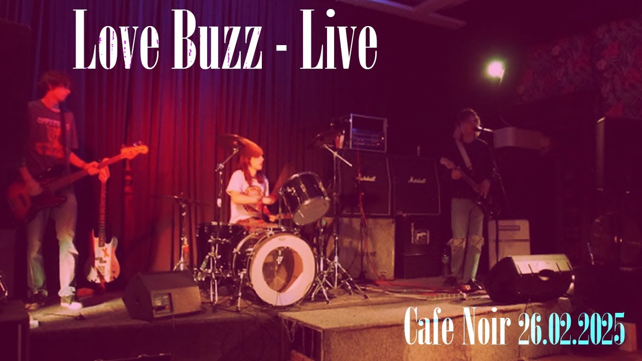 Love buzz - Live Zielona Góra Cafe Noir - YouTube