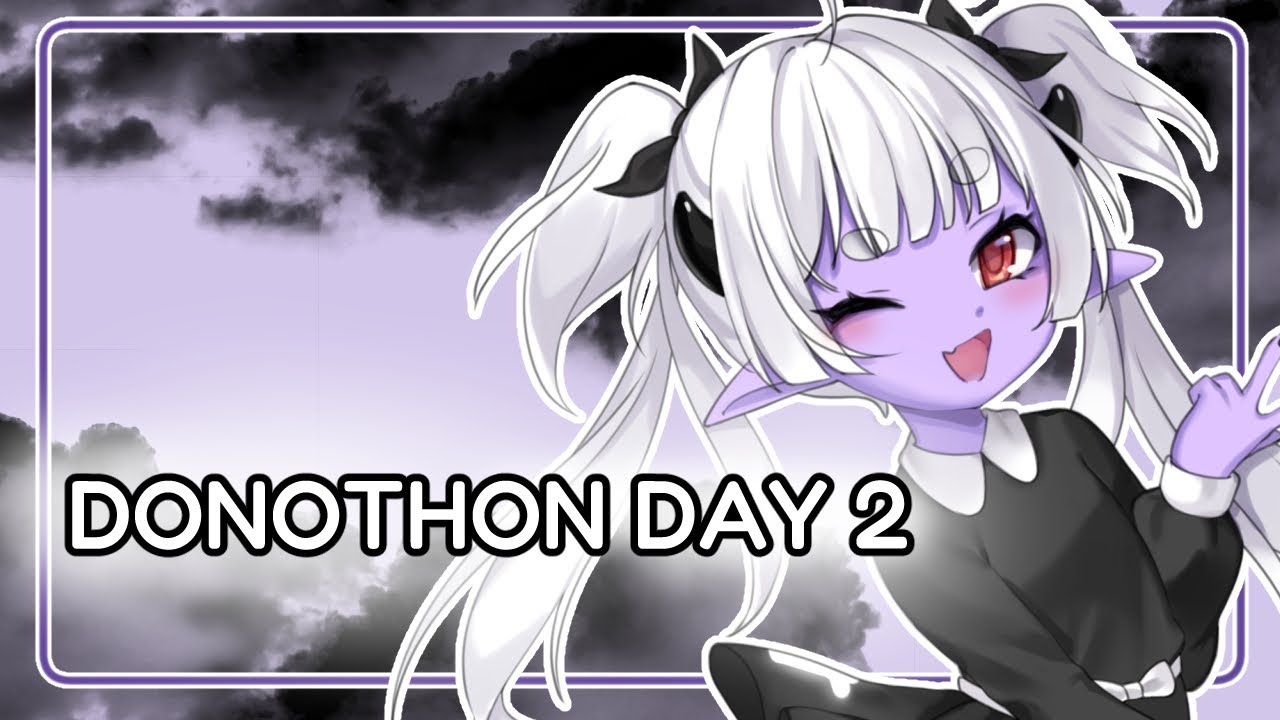 【VTUBER】DONOTHON DAY 2 - YouTube