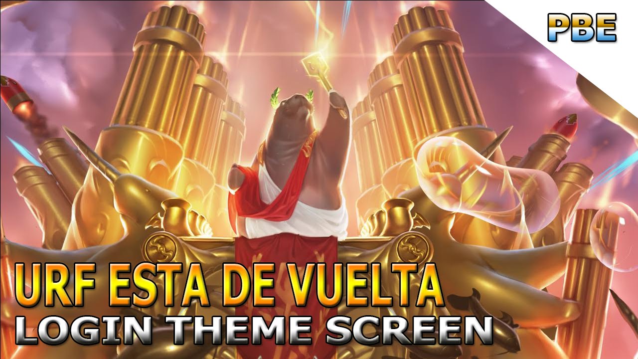 Login Theme Screen | URF DE VUELTA | Nuevos Efectos de Muerte | League ...