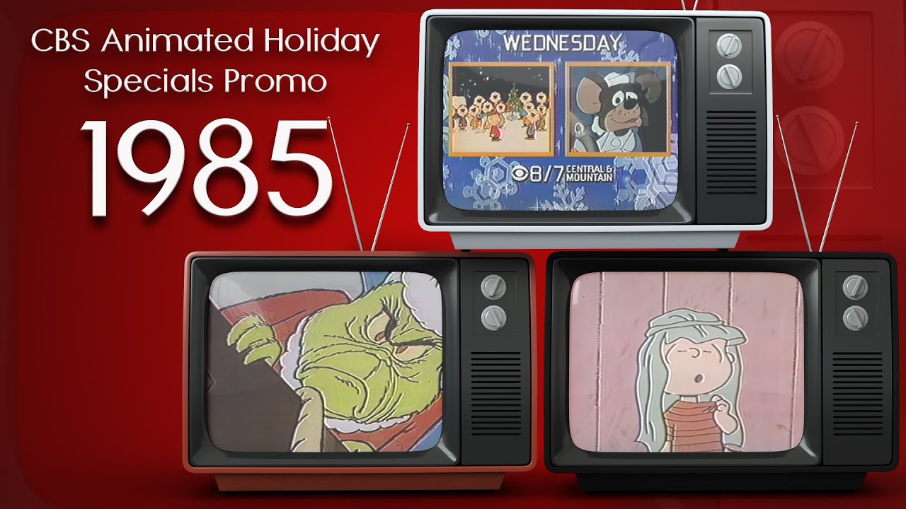 1985 CBS Holiday Specials Promo - Peanuts - Frosty- Grinch- Twas the ...