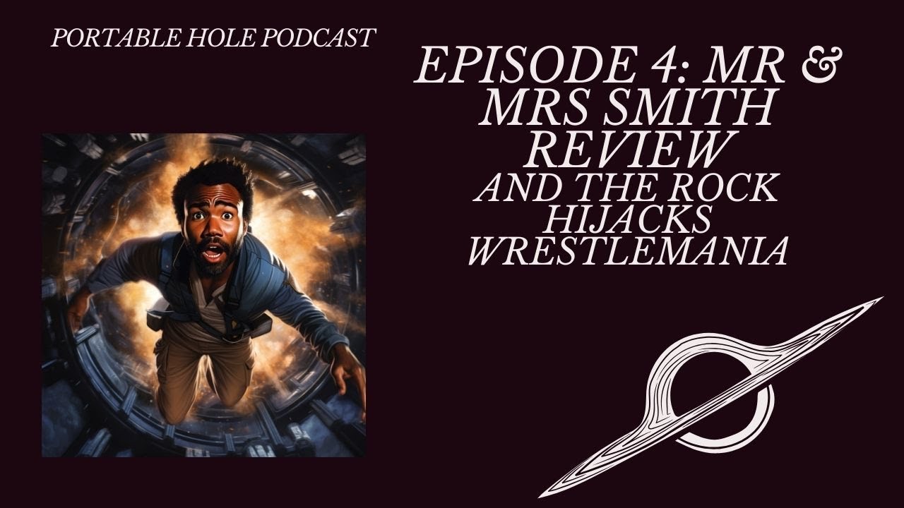 PHP# 4: Mr. and Mrs. Smith Review, The Rock Invades Wrestlemania, and ...