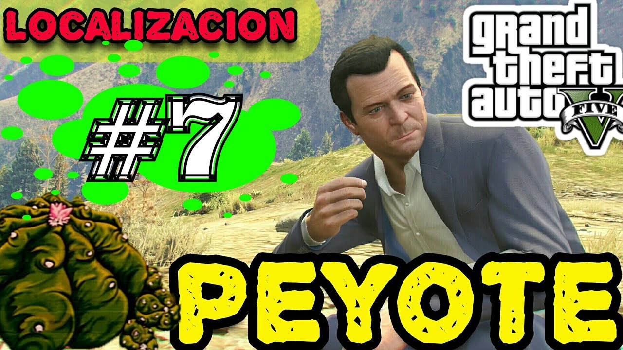 GTA 5 - PEYOTE # 7 LOCALIZACION - PERRO SUPER CHINGON! - YouTube