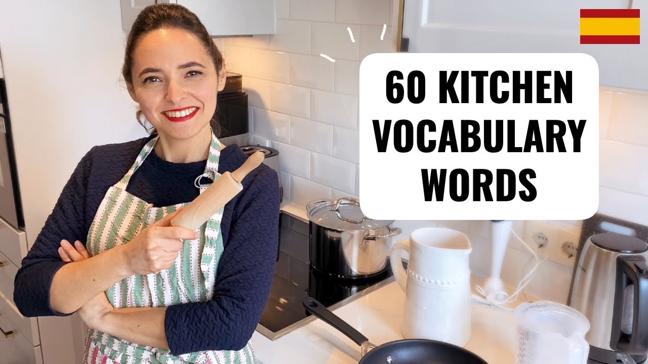 Learn 60+ Spanish Kitchen Words 🥄 | Essential Vocabulary for Beginners ...
