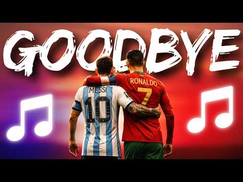 🎵 Ronaldo & Messi - GOODBYE | World Cup 2026 Song 🎵