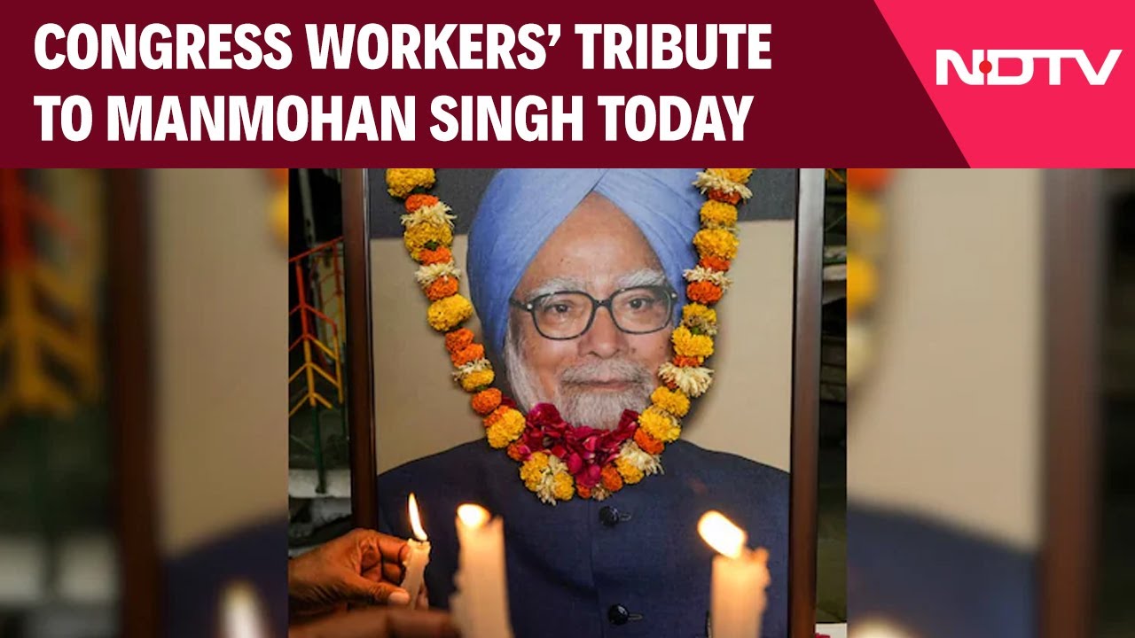 Manmohan Singh Latest | Congress Workers To Pay Tribute To Manmohan ...