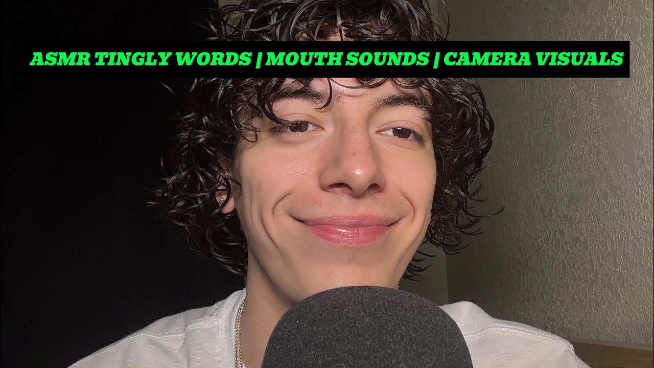 ASMR TINGLY WORDS | MOUTH SOUNDS | CAMERA VISUALS - YouTube