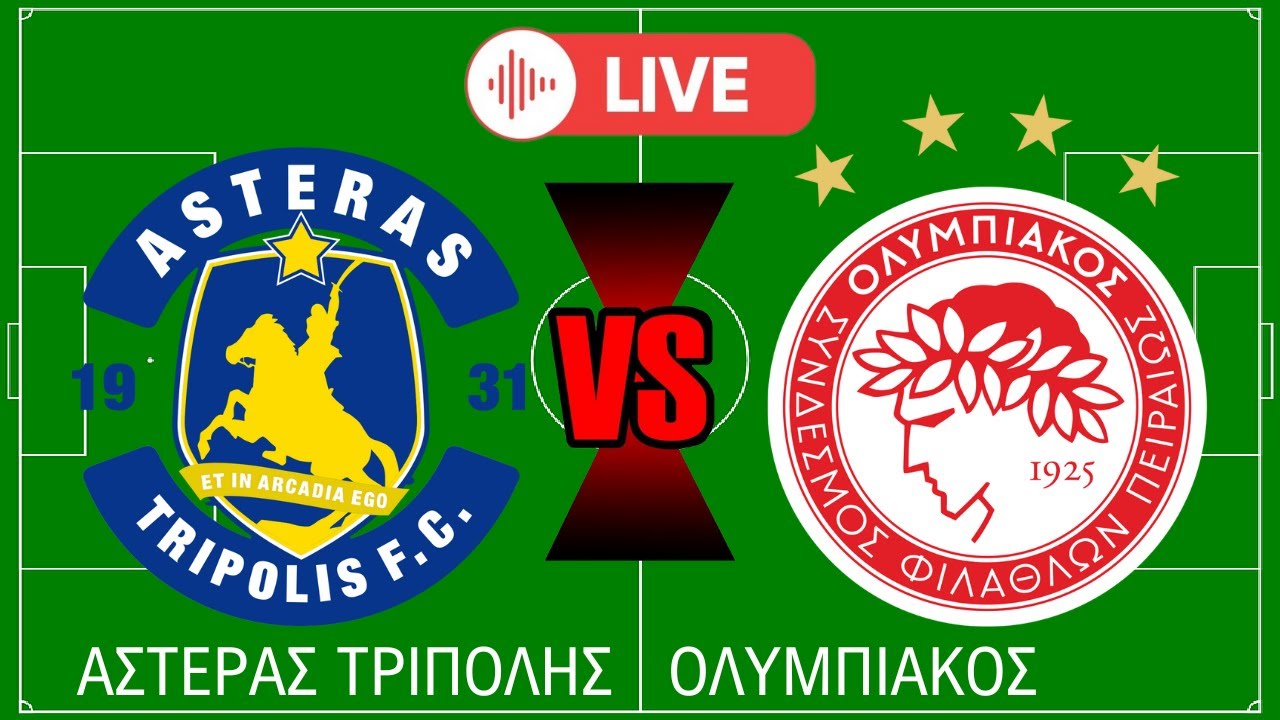 🔴 LIVE ΑΓΩΝΑΣ 🔴 ΑΣΤΕΡΑΣ ΤΡΙΠΟΛΗΣ - ΟΛΥΜΠΙΑΚΟΣ 12/11/2023 (20:30) # ...