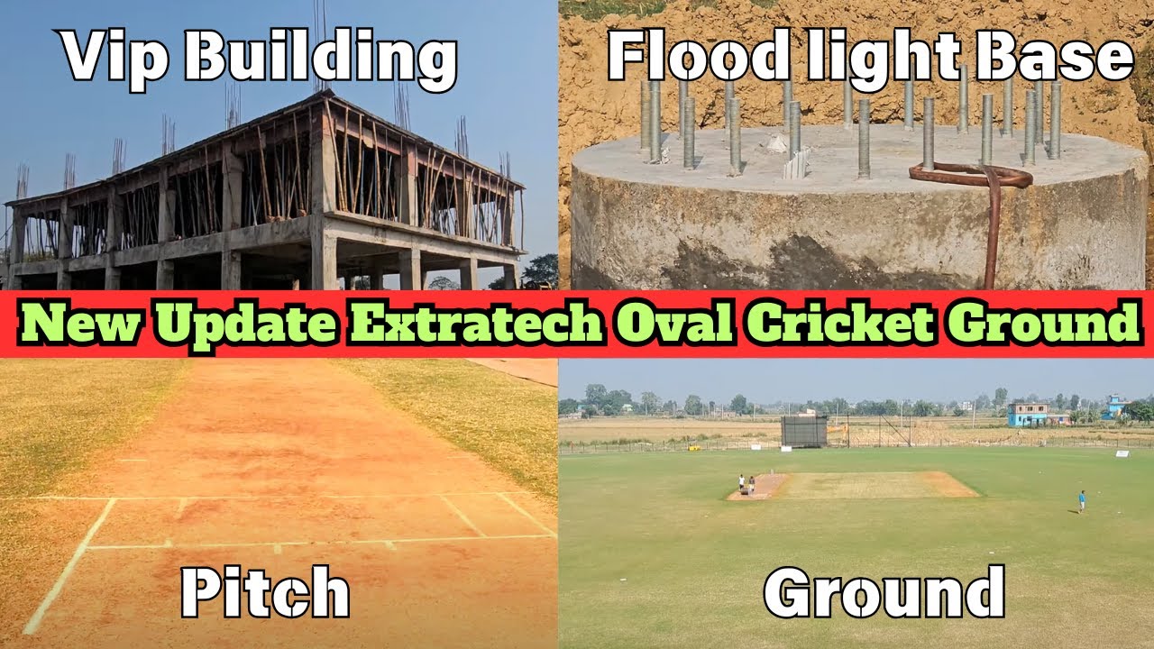 Extratech Oval Cricket Ground Latest Update | New Update Of Extratech ...