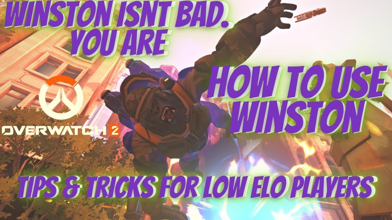 Mad You Can't Do Damage With Winston? A Winston Guide For Low Elo ...